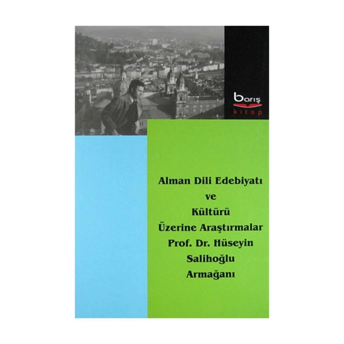 Alman Dili Edebiyatı Ve Kültürü Üzerine Araştırmalar Prof.dr.hüseyin ...